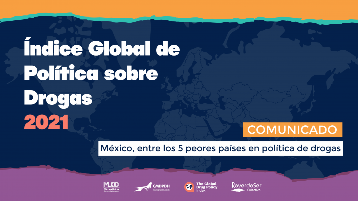 Comunicado: México, entre los 5 peores países en política de drogas ...